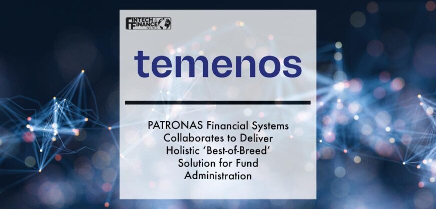 PATRONAS Financial Systems Collaborates with Temenos Multifonds to ...