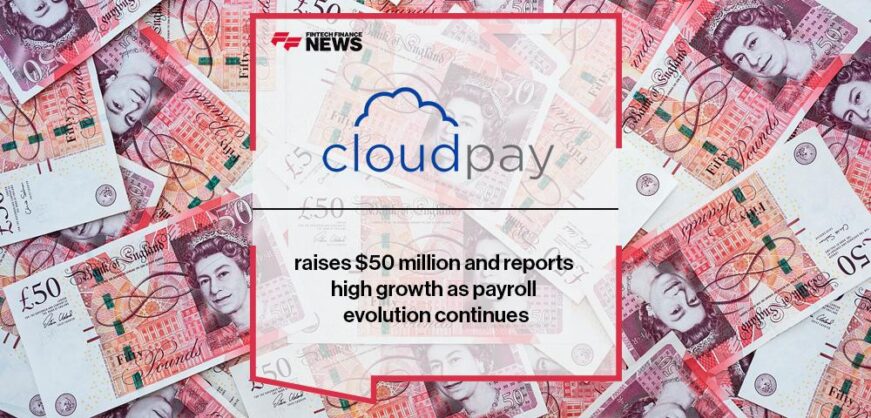 CloudPay - FF News | Fintech Finance