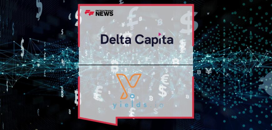 Delta Capita and Yields.io Announce Alliance