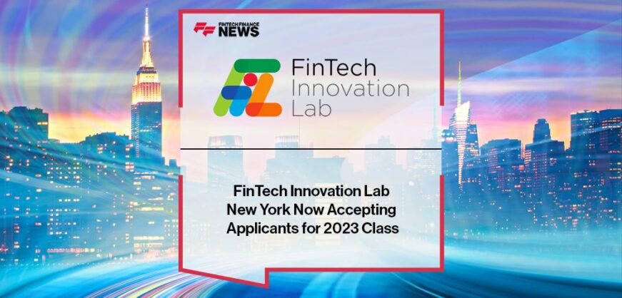 FinTech Innovation Lab New York Now Accepting Applicants for 2023 Class
