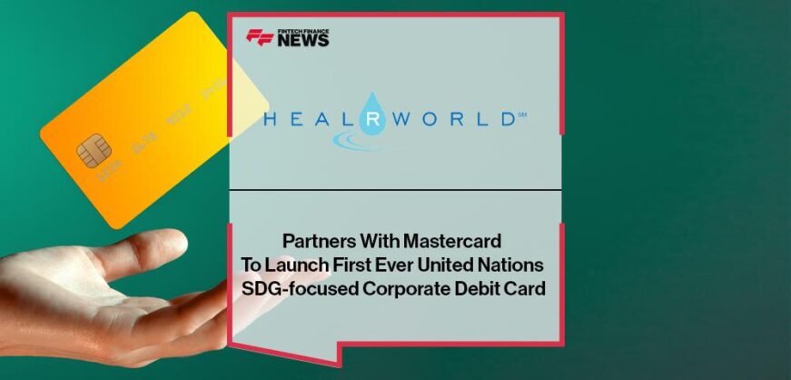 HEALRWORLD Partners With Mastercard To Launch First Ever United Nations ...