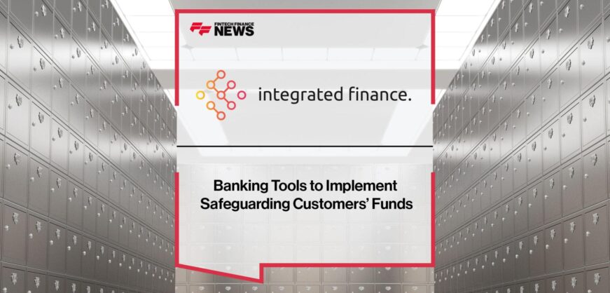 Banking Tools to Implement Safeguarding Customers’ Funds
