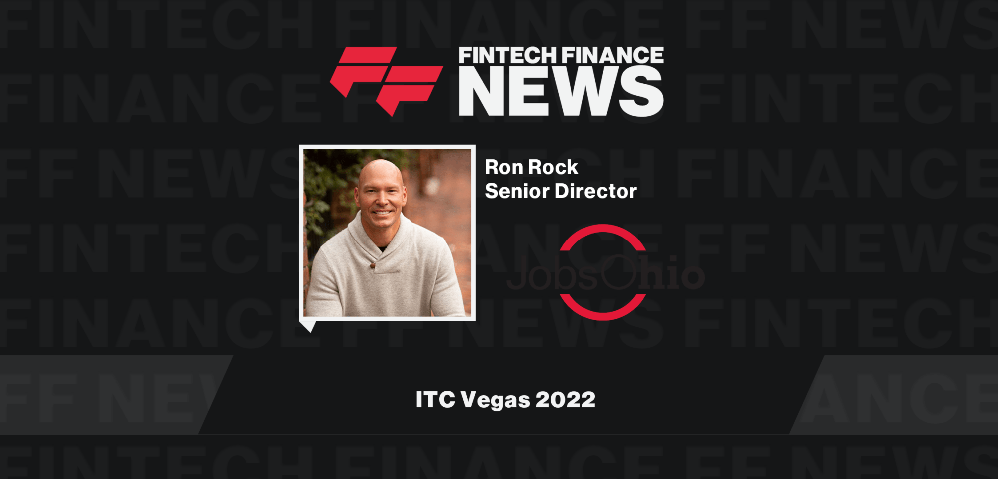 Ron Rock - JobsOhio - ITC Vegas 2022