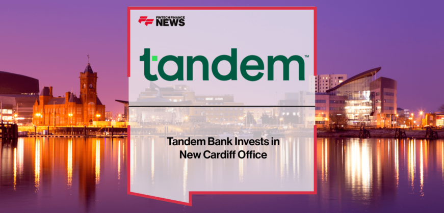 Tandem Bank Invests in New Cardiff Office