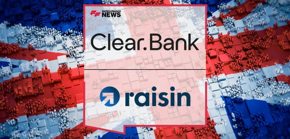 Raisin partners with ClearBank to strengthen UK platform