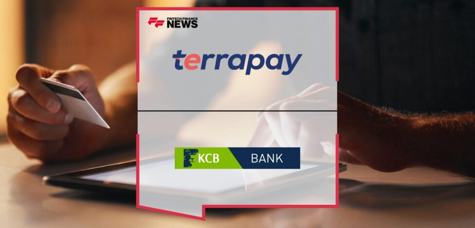 KCB and TerraPay Partner to Enhance Cross-border Remittances
