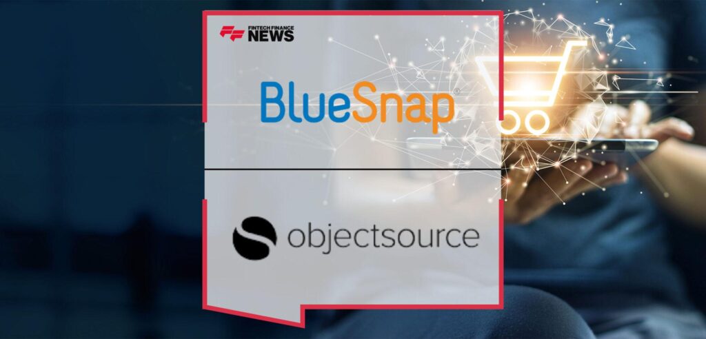 BlueSnap Partners With Objectsource to Enhance Magento Integration for Evolving EU Market