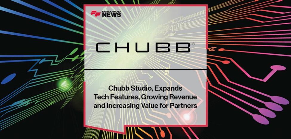 Chubb's Integration Engine, Chubb Studio, Expands Tech Features ...