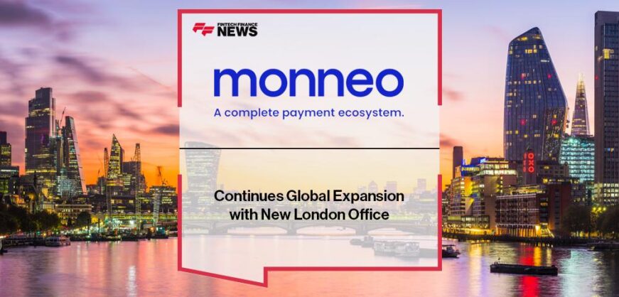 Monneo Continues Global Expansion with New London Office
