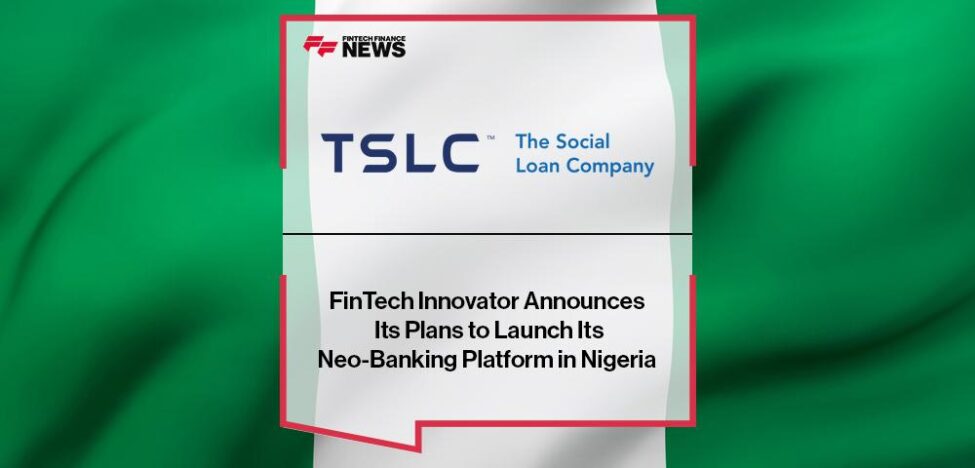 FinTech Innovator TSLC Announces Its Plans to Launch Its Neo-Banking ...