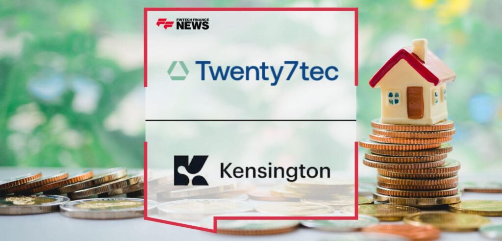 Twenty7Tec to Roll Out APPLY Integration With Kensington Mortgages
