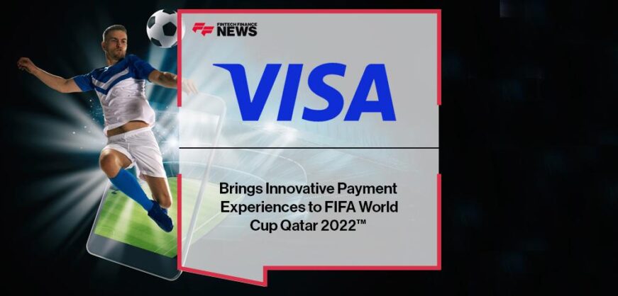 Visa Brings Innovative Payment Experiences to FIFA World Cup Qatar 2022™
