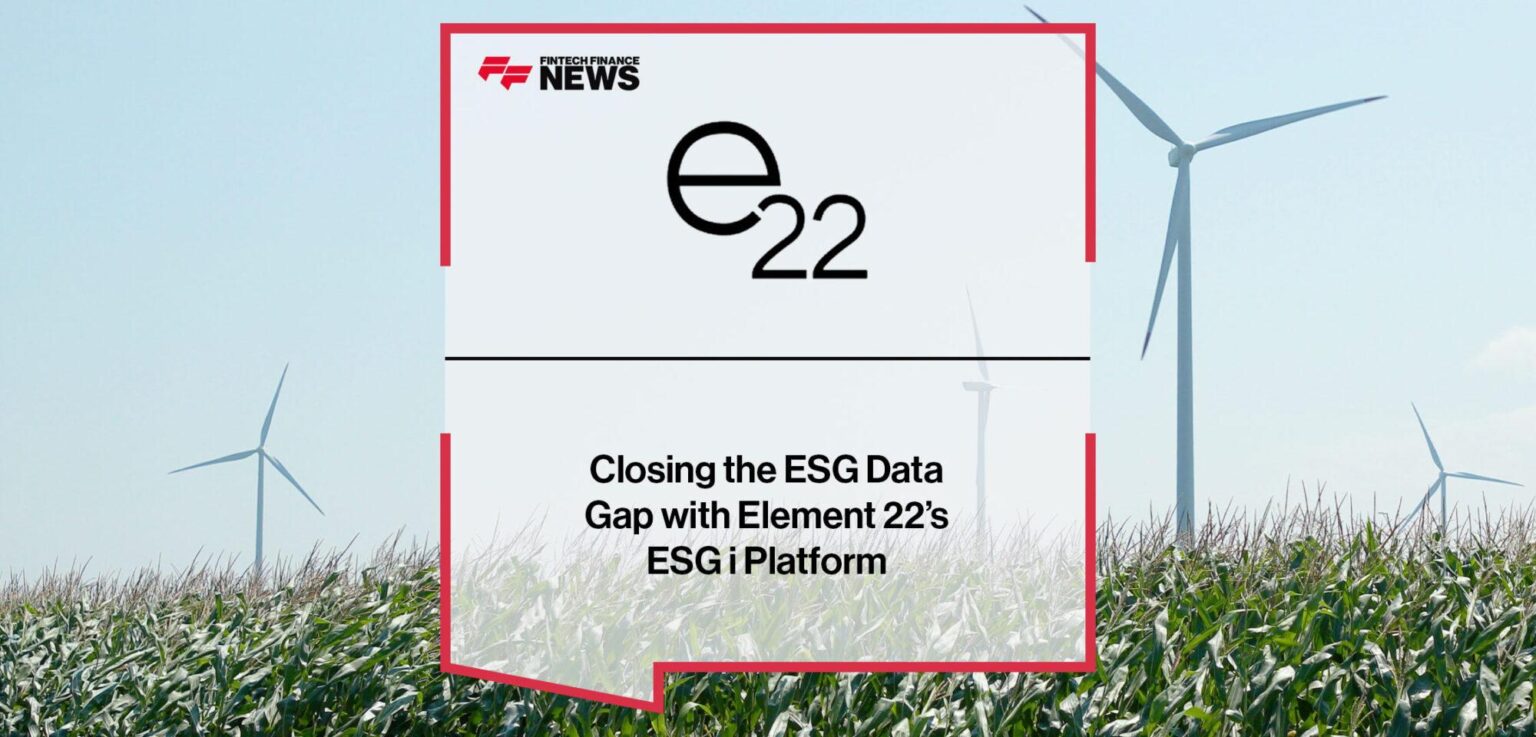 Closing the ESG Data Gap with Element 22’s ESG i Platform