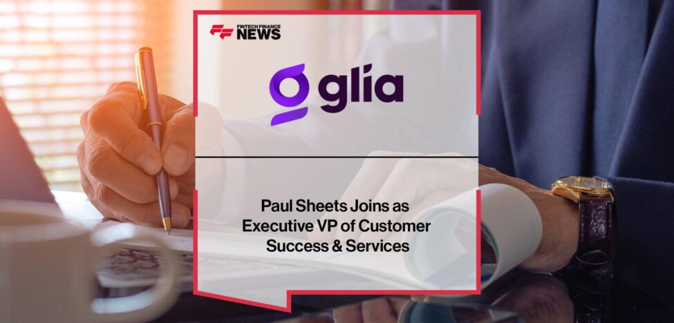 Paul Sheets Joins Glia as Executive VP of Customer Success