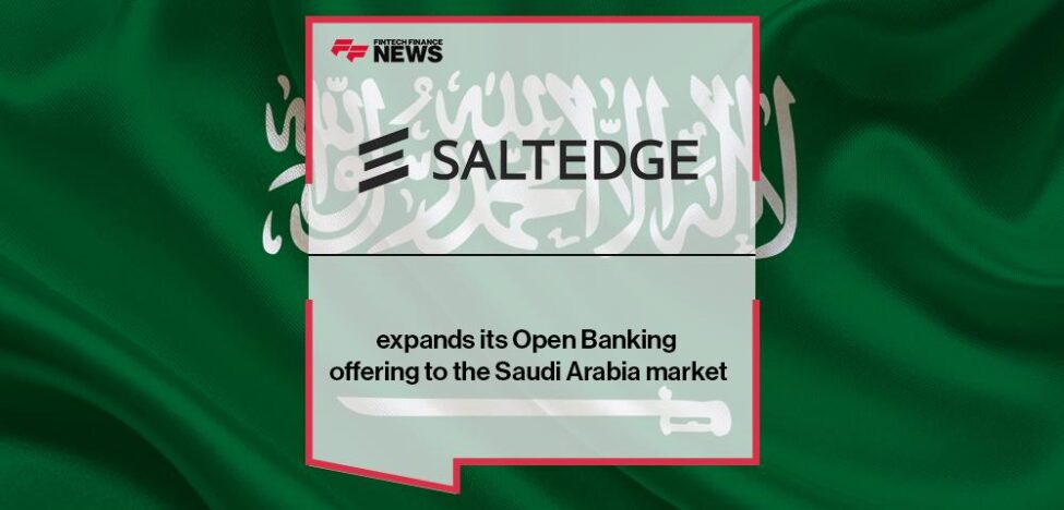 Salt Edge expands its Open Banking offering to the Saudi Arabia market