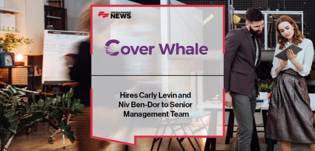 Cover Whale Hires Carly Levin and Niv Ben-Dor to Senior Management Team