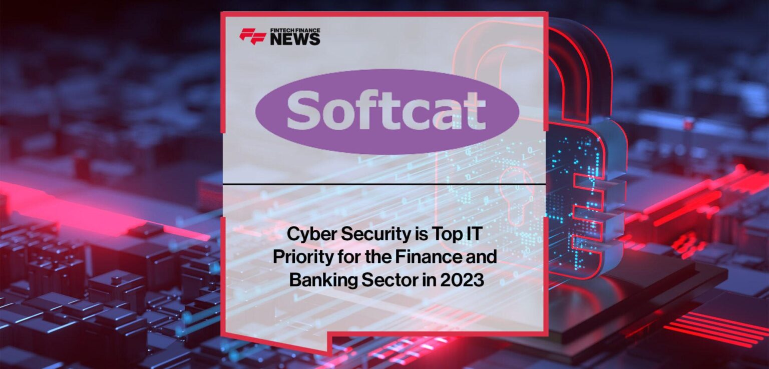 Cyber Security is Top IT Priority for the Finance and Banking Sector in ...