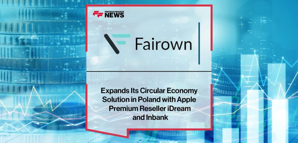 Fairown Expands Its Circular Economy Solution in Poland with Apple ...