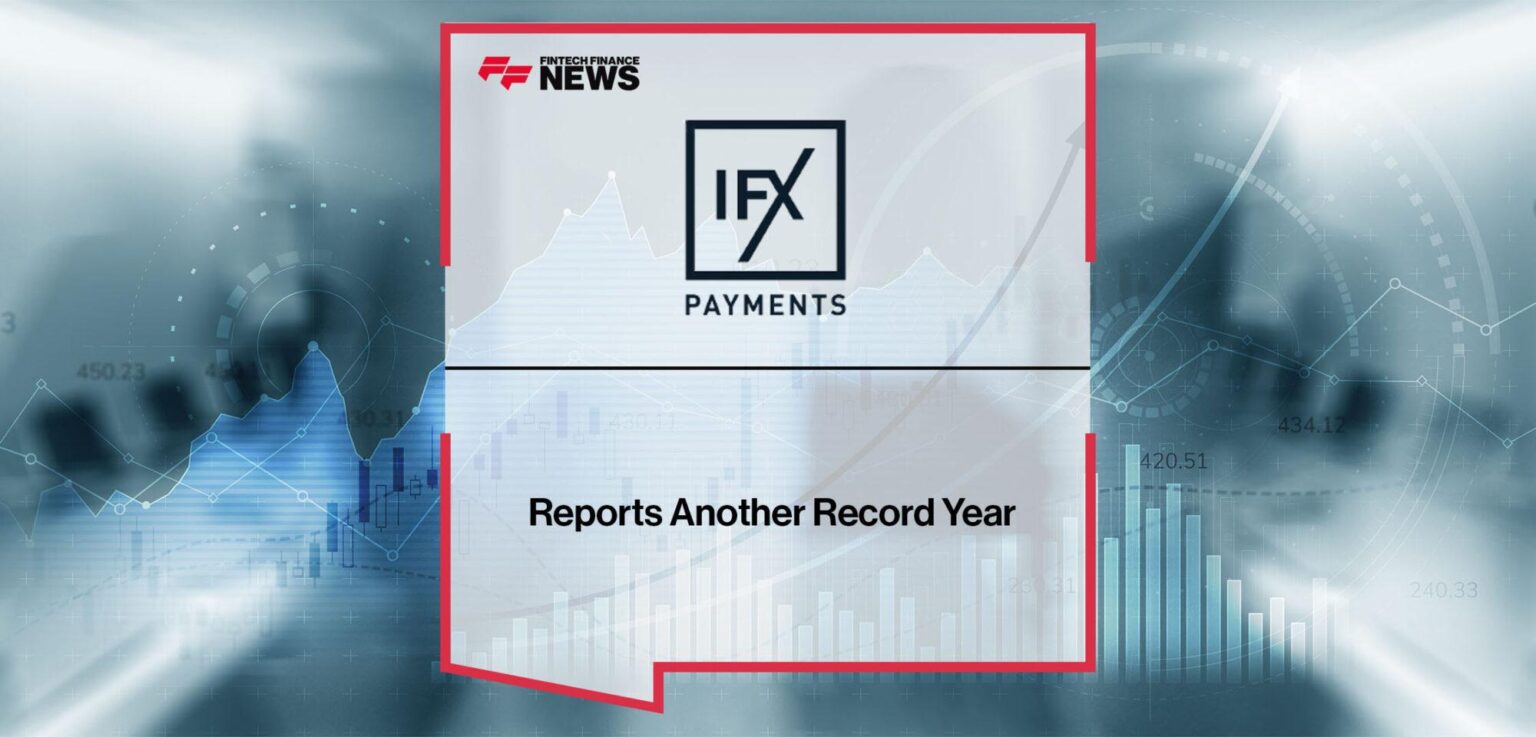 IFX Payments Reports Another Record Year