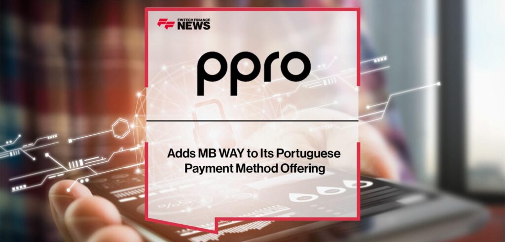 PPRO Adds MB WAY to Its Portuguese Payment Method Offering