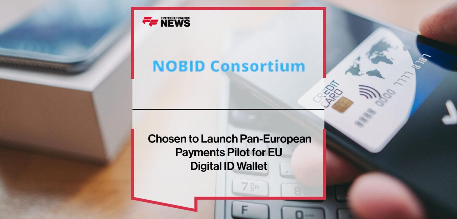 The NOBID Consortium Chosen to Launch Pan-European Payments Pilot for ...