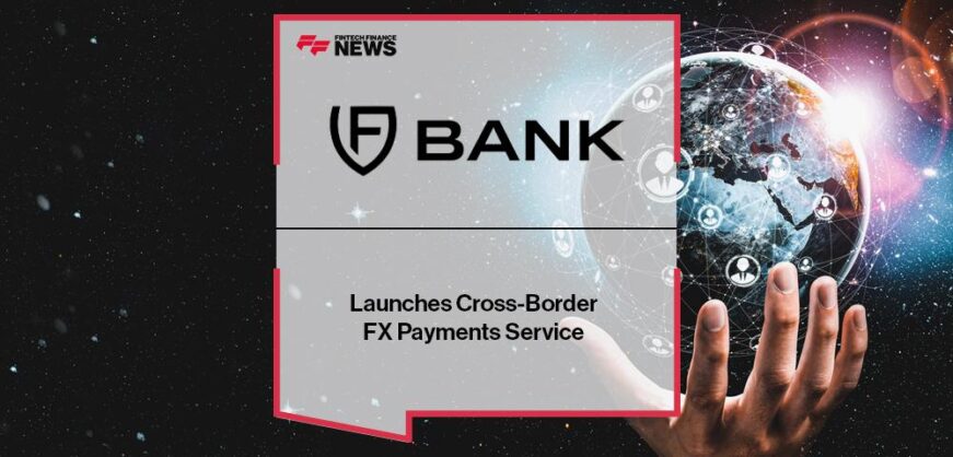 FV Bank Launches Cross-Border FX Payments Service