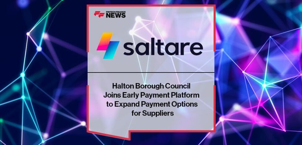 Halton Borough Council Joins Early Payment Platform Saltare, to Expand ...