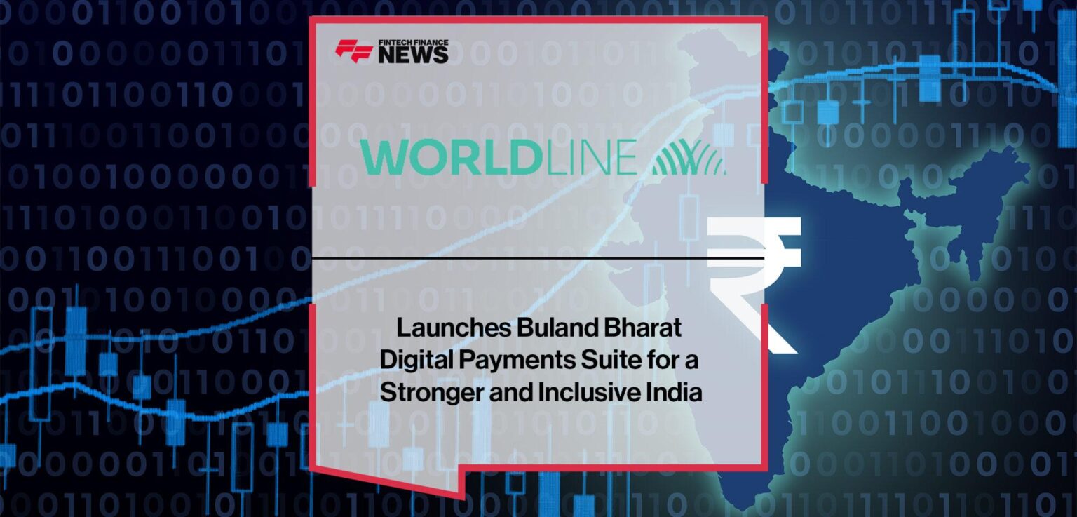 Worldline Launches Buland Bharat Digital Payments Suite for a Stronger ...