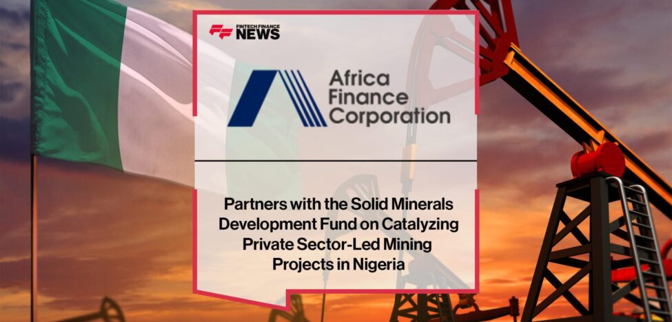 Africa Finance Corporation Partners with the Solid Minerals Development ...