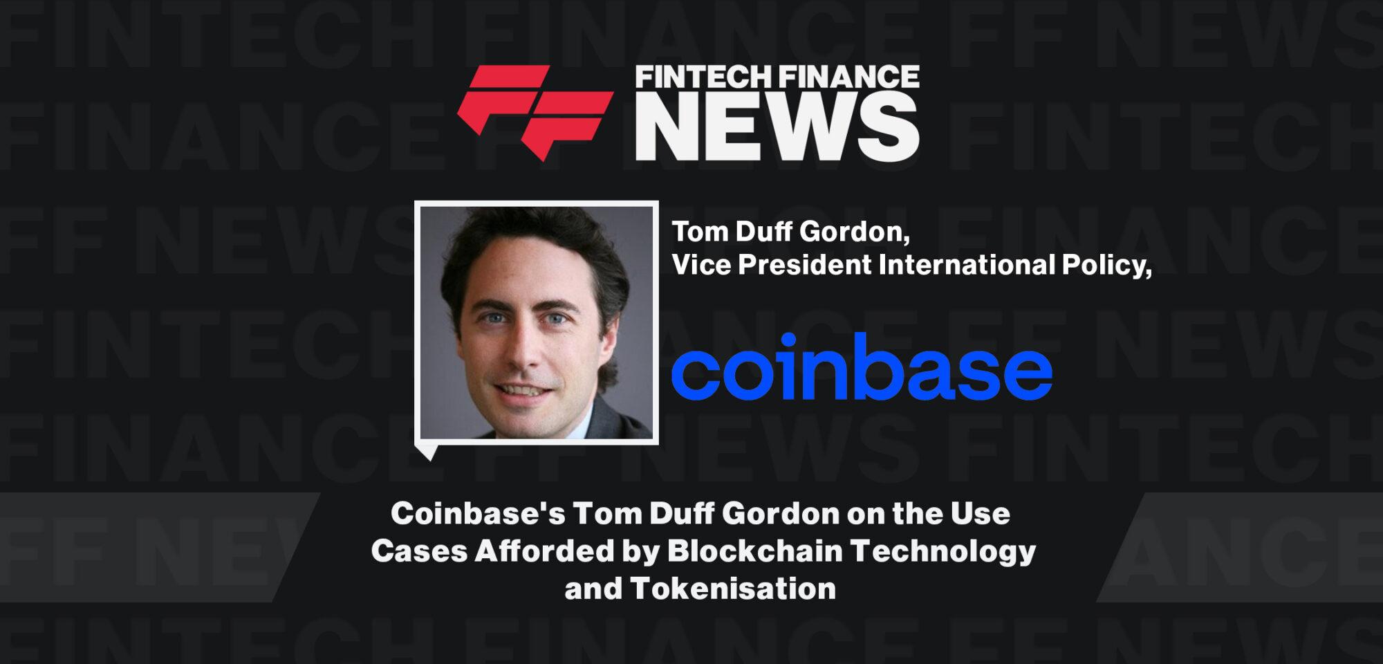 Coinbase's Tom Duff Gordon on the Use Cases Afforded by Blockchain ...