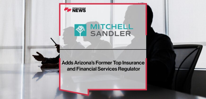 Mitchell Sandler Adds Arizona's Former Top Insurance and Financial ...