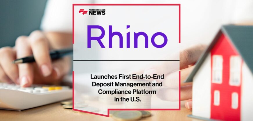 Rhino Launches First End-to-End Deposit Management and Compliance ...