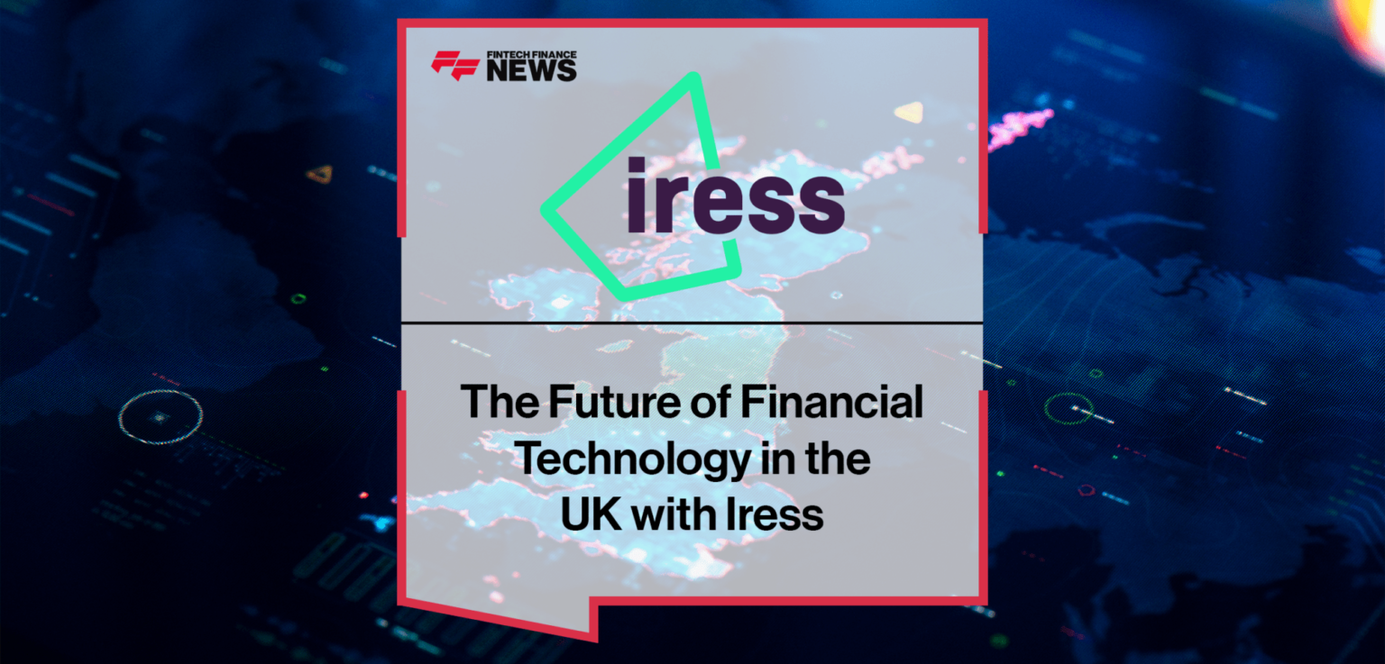 The Future of Financial Technology in the UK with Iress