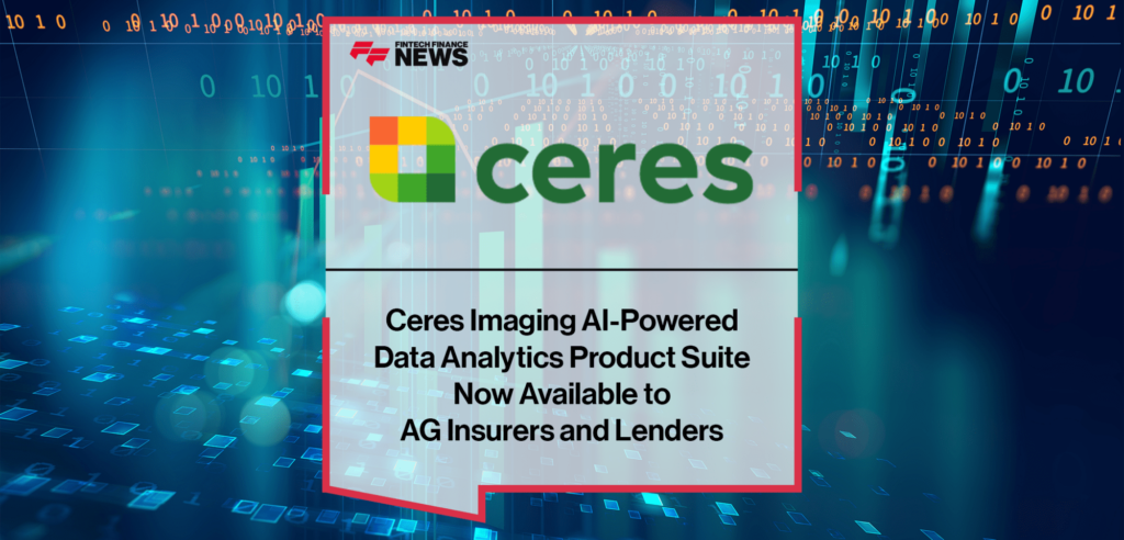 Ceres Imaging Product Suite Reaches for AG Insurers and Lenders