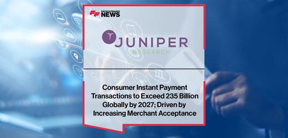 Consumer Instant Payment Transactions to Exceed 235 Billion Globally by ...