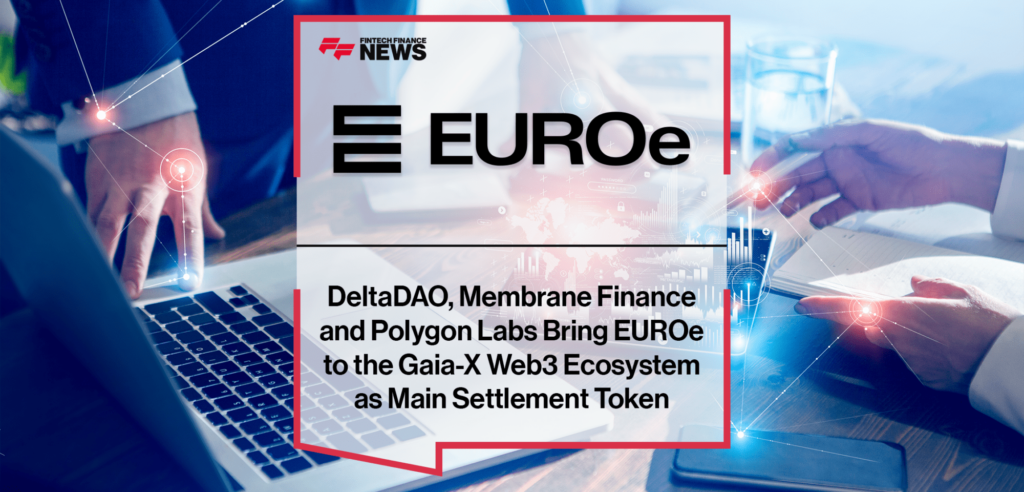 DeltaDAO, Membrane Finance and Polygon Labs Bring EUROe