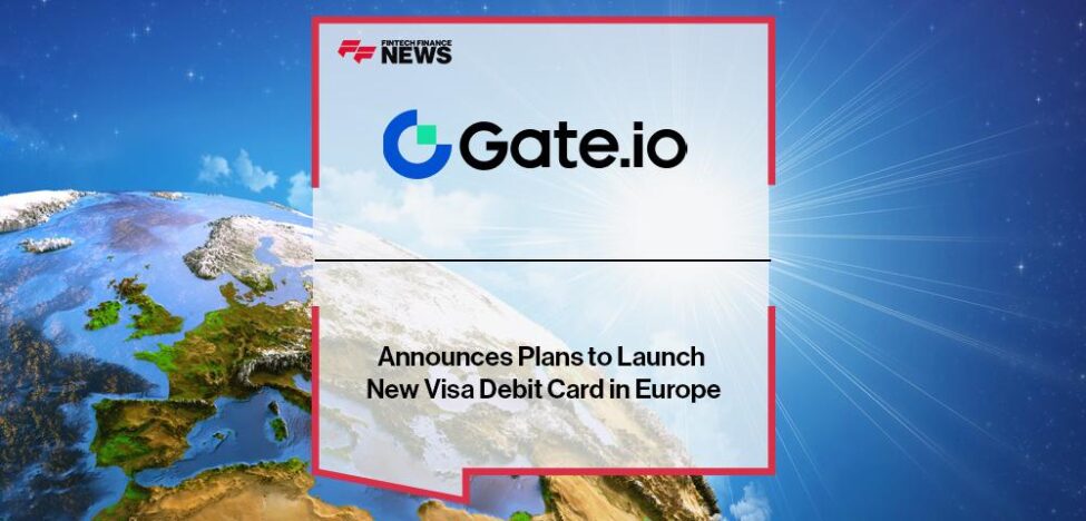 Gate Group Announces Plans to Launch New Visa Debit Card in Europe