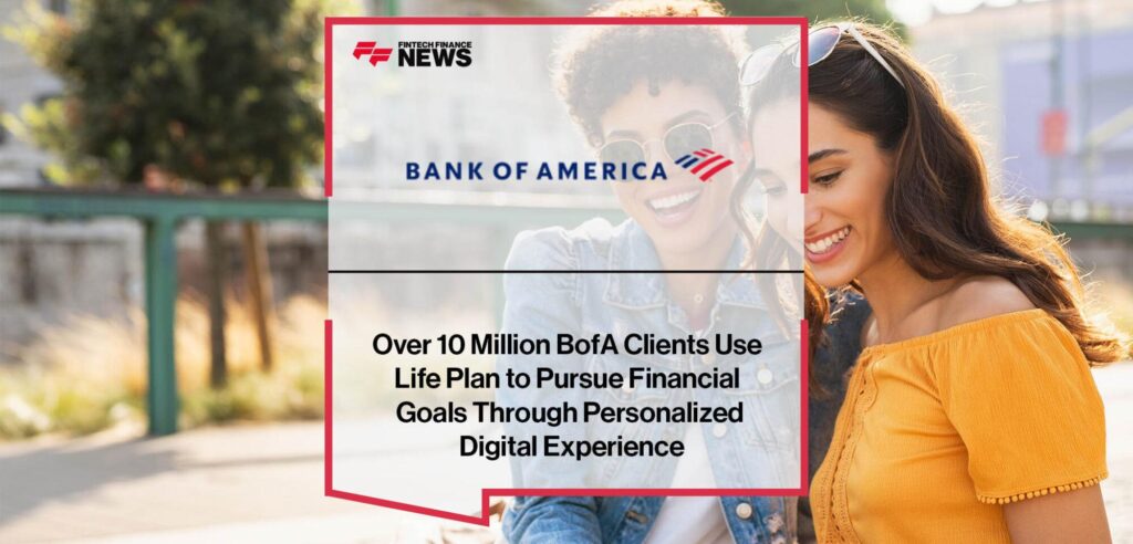 Over 10 Million BofA Clients Use Life Plan to Pursue Financial Goals ...