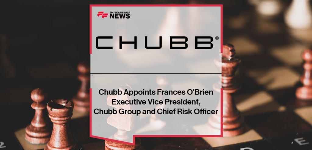 Chubb Appoints Frances O'Brien Executive Vice President