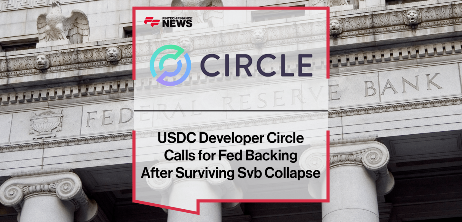 Circle, USDC Dev, Calls for Fed After Silicon Valley Bank Collapse