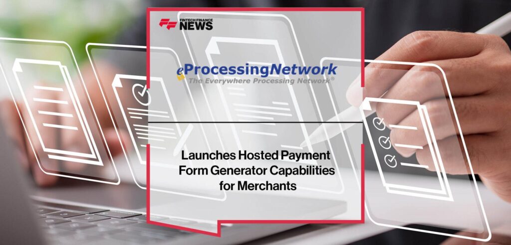 eProcessingNetwork Launches Hosted Payment Form Generator Capabilities ...
