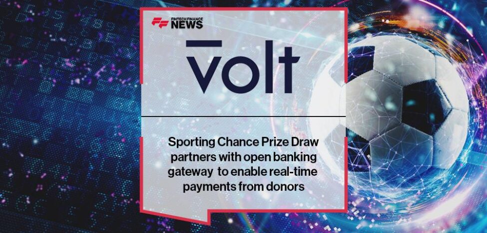 Sporting Chance Prize Draw partners with open banking gateway Volt to ...