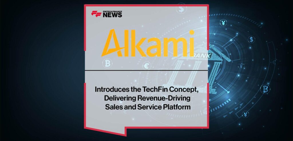 Alkami Introduces the TechFin Concept, Delivering Revenue-Driving Sales ...