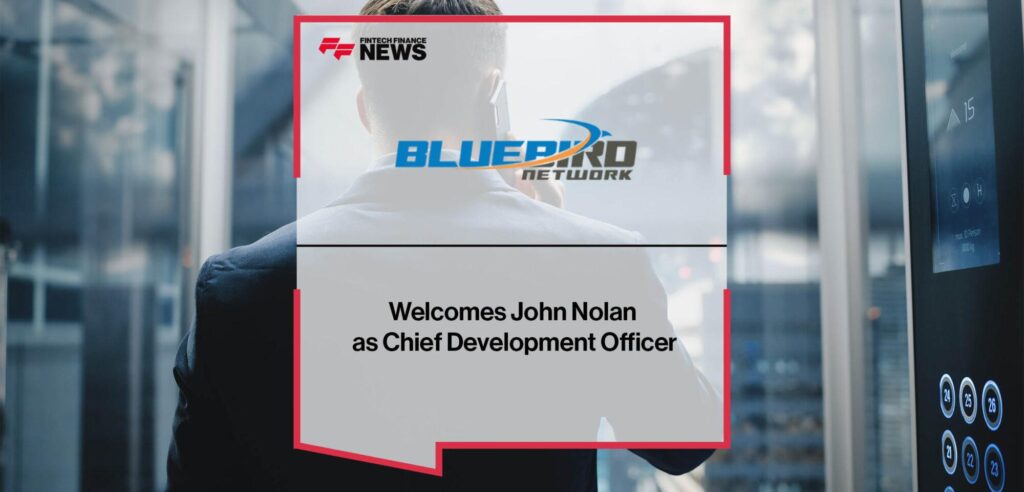 Bluebird Network Welcomes John Nolan as Chief Development Officer