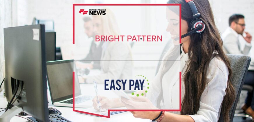 Bright Pattern and EasyPay Solutions Announce Partnership Offering Integrated Payments Solutions ...