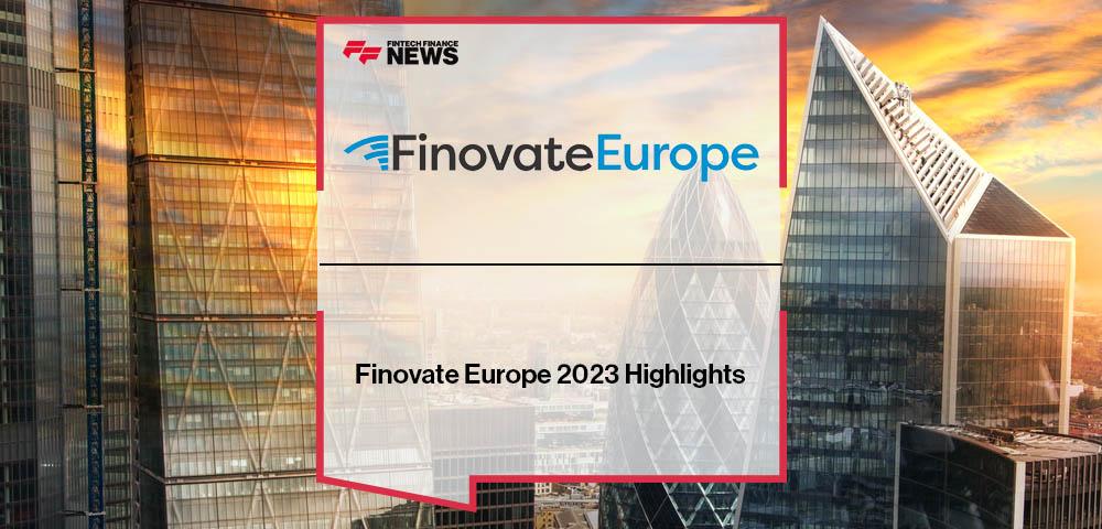 Finovate Europe 2023 Highlights