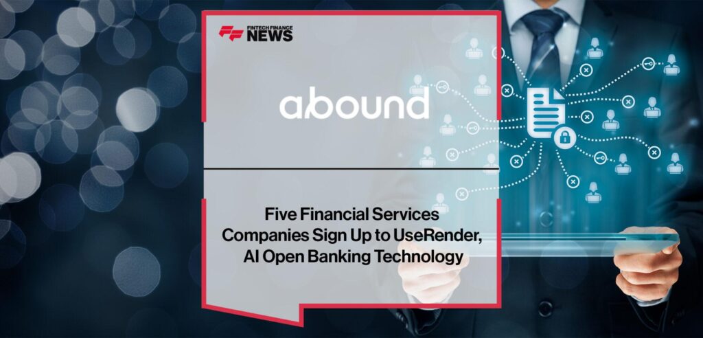 Five Financial Services Companies Sign Up to Use Render, Abound’s AI ...