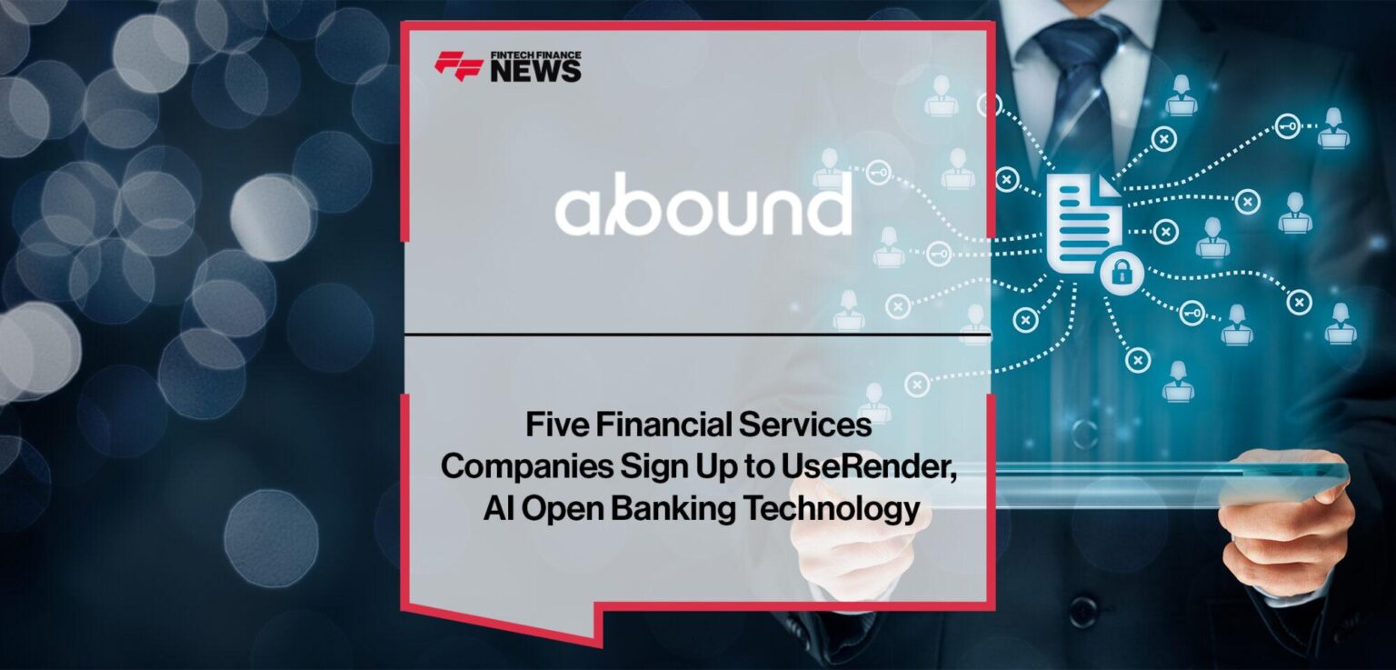 Five Financial Services Companies Sign Up to Use Render, Abound’s AI ...