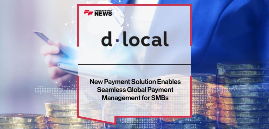 New Payment Solution Enables Seamless Global Payment Management for SMBs