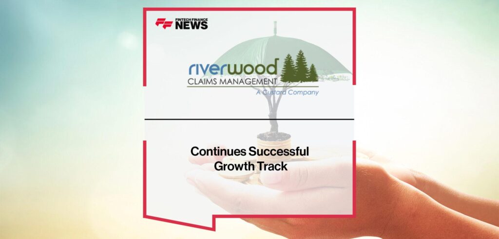 Riverwood Claims Management, Inc. Continues Successful Growth Track